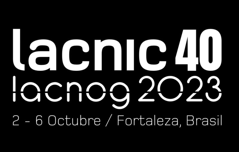 LACNIC 40 | LACNOG 2023 | ICT Pulse – The leading technology blog in ...