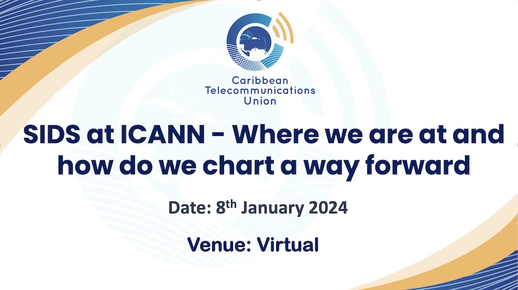 SIDS at ICANN – Where we are at and how do we chart a way forward | ICT ...